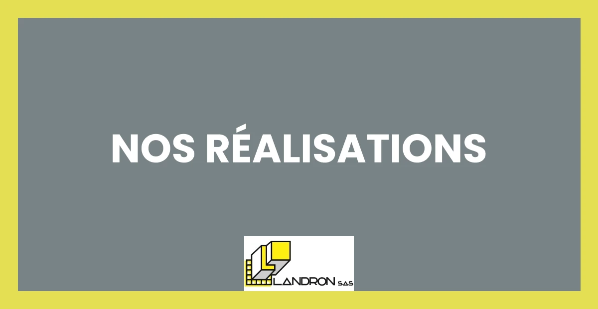 LANDRON à Forcé, près de Laval - Nos réalisations